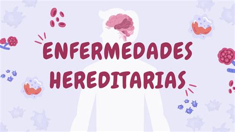 Solution Enfermedades Hereditarias Studypool