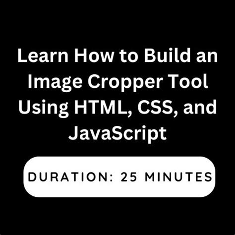 Learn How To Build An Image Cropper Tool Using HTML CSS And JavaScript ChrisOfficial Learn