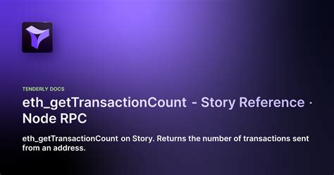 Eth Gettransactioncount Story Reference Node Rpc Tenderly Documentation