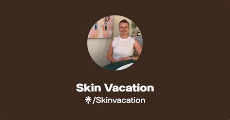 Skin Vacation Linktree