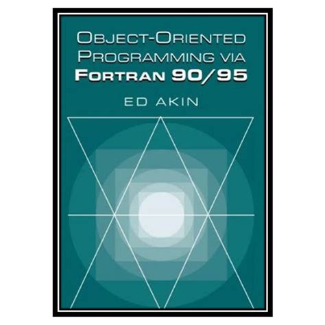 قیمت و خرید کتاب Object Oriented Programming Via Fortran 90 95 اثر Ed