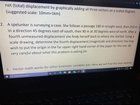 solved net total displacement by graphically adding all