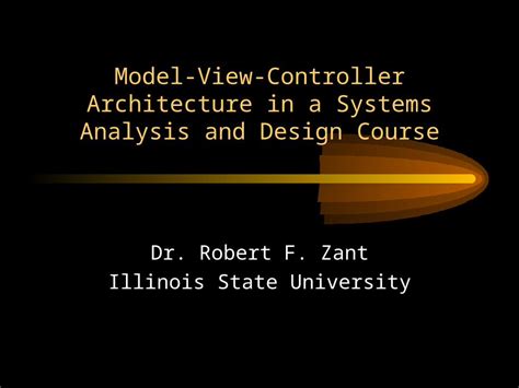 Ppt Model View Controller Architecture In A Systems Analysis And