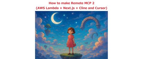 🧠🥷how To Make Remote Mcp 2 Aws Lambda Nextjs Cline And Cursor Dev Community