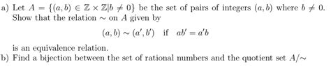 Solved A Let A A B E Z Zb 0 Be The Set Of Pairs