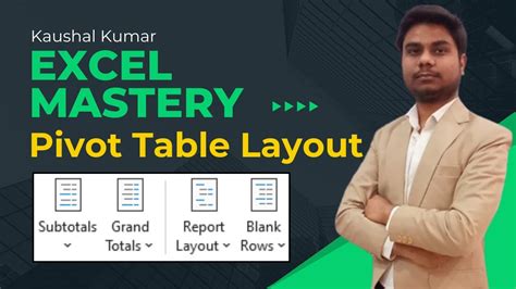 Master Pivot Table Layouts In Excel Tips For Efficient Data Analysis Youtube
