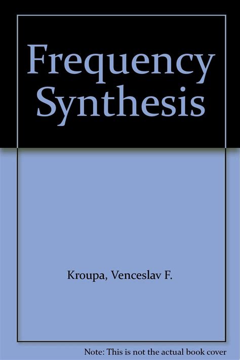 frequency synthesis theory design and applications kroupa věnceslav f