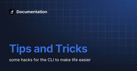 Tips And Tricks Documentation