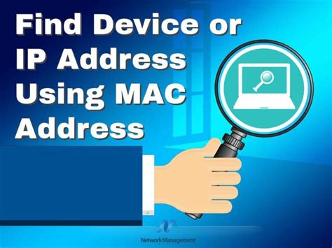 Find Device Or IP Address Using MAC Address Guide