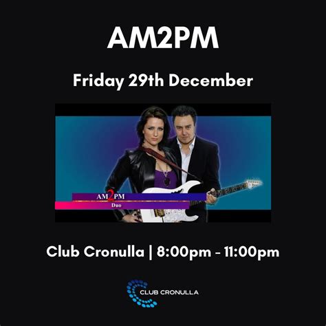 Club Cronulla Am2pm Are Performing At Club Cronulla On