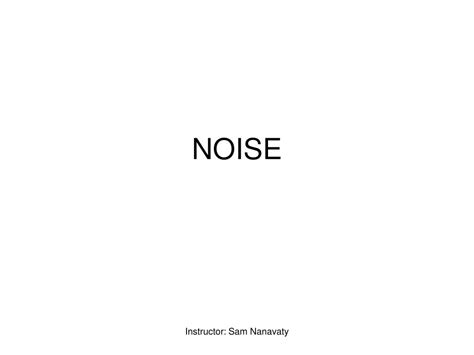 PPT NOISE PowerPoint Presentation Free Download ID 655993