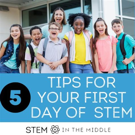 5 Tips For A Fantastic First Day Of Stem Class Stem In The Middle