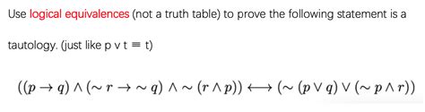 Solved Use Logical Equivalences Not A Truth Table To Prove Chegg