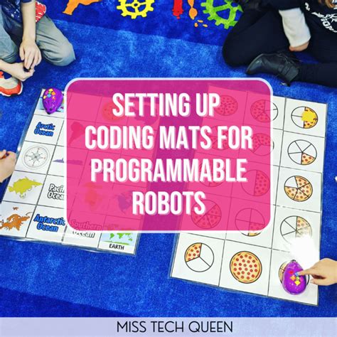 setting up coding mats for programmable robots miss tech queen