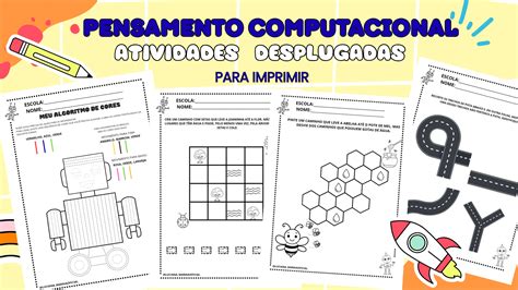 Atividades Desplugadas E Gratuitas Para Trabalhar O Pensamento
