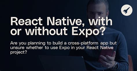 React Native With Or Without Expo