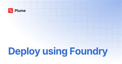 Deploy Using Foundry Plume