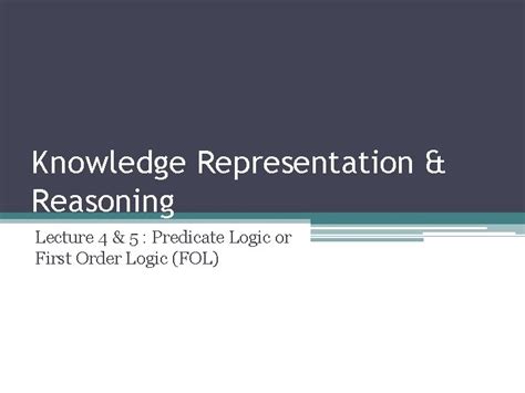 Knowledge Representation Reasoning Lecture Predicate Logic