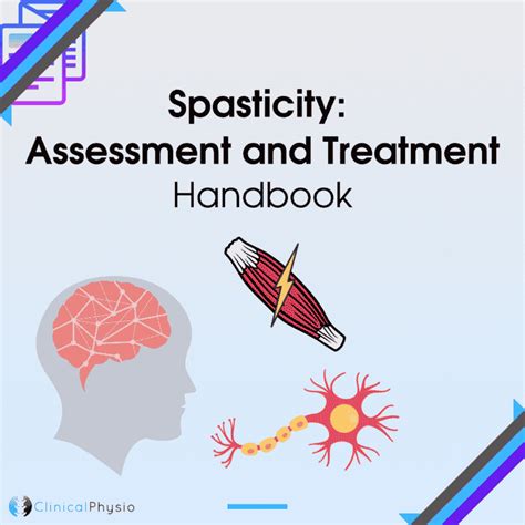 Spasticity Assessment And Treatment Handbook Clinical Physio
