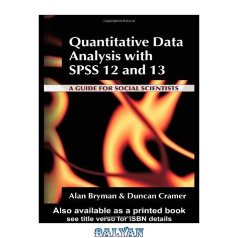 دانلود کتاب Quantitative Data Analysis For Spss 12 And 13 A Guide For Social Scientists بلیان