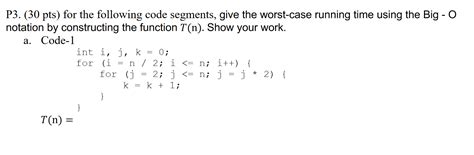 Solved P3 30 Pts For The Following Code Segments Give