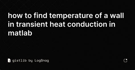 gistlib how to find temperature of a wall in transient heat