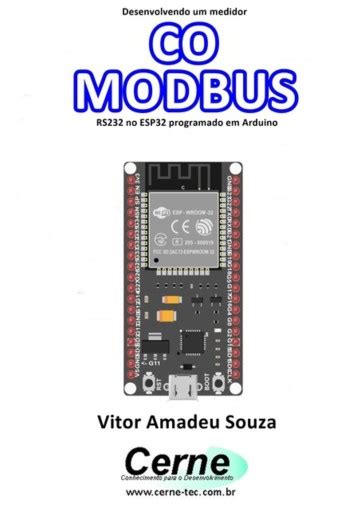 Desenvolvendo Um Medidor Co Modbus Rs232 No Esp32 Programado