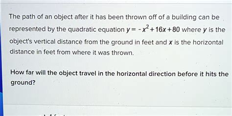 The Path Of An Object After It Has Been Thrown Off Of A Building Can Be Represented By The