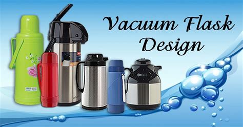 Vacuum Flask History Structure And Users Guidance