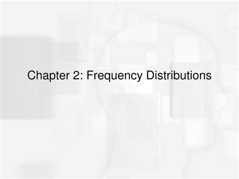 Ppt Chapter 2 Frequency Distributions Powerpoint Presentation Free Download Id9129979