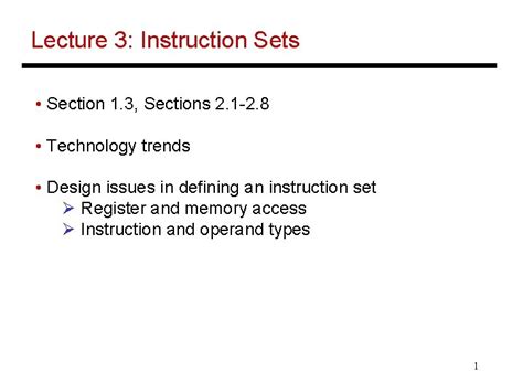 Lecture 3 Instruction Sets Section 1 3 Sections