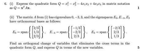 Solved 6 I Express The Quadratic Form Q X X 4x112