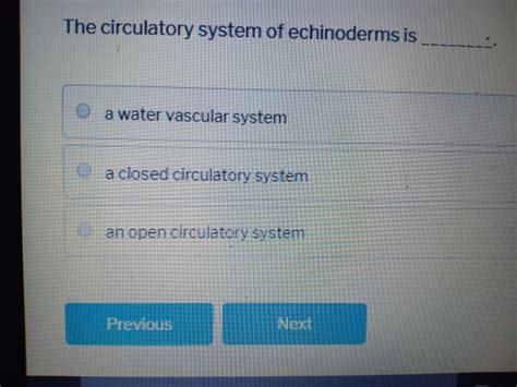 Solved The Circulatory System Of Echinoderms Is A Water