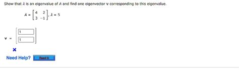 solved show that is an eigenvalue of a and find one eigenvector v