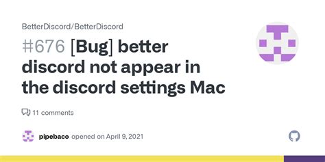 Bug Better Discord Not Appear In The Discord Settings Mac Issue BetterDiscord