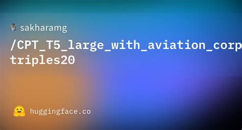 Sakharamgcptt5largewithaviationcorpusandaviation Triples20