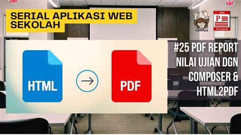 Belajar Membuat Web Dari Nol Dgn Php Mysql Eps 25 Laporan Pdf Nilai Ujian Dgn Composer