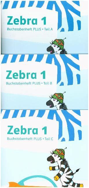 Zebra 1 Buchstabenheft Plus Klasse 1 Buch Geheftet