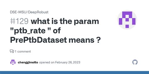 what is the param ptb rate of preptbdataset means · issue 129