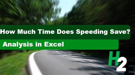 Excel Analysis How Much Time Does Speeding Save Howtoexcel Net