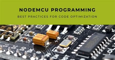 nodemcu programming best practices for code optimization