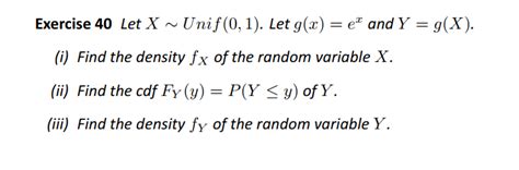 Solved Exercise 40 Let X ∼ Unif0 1 Let Gx Ex And Y