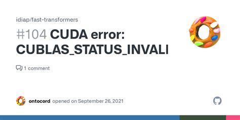 Cuda Error Cublasstatusinvalidvalue · Issue 104 · Idiapfast