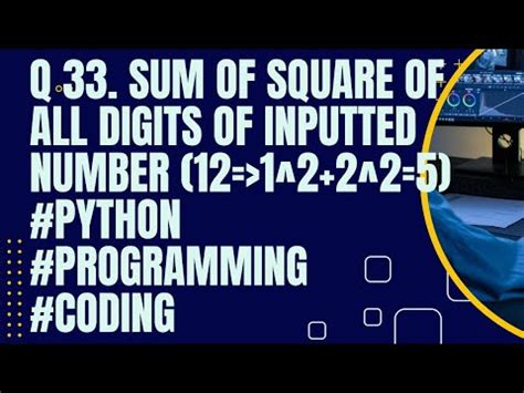 Sum Of Square Of All Digits Of Inputted Number Python Programming Coding YouTube