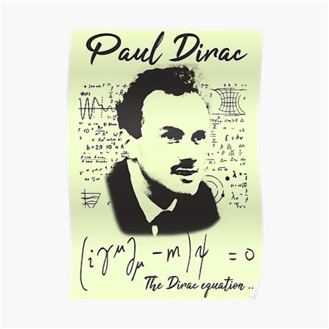 Paul Dirac Equation Theoretical Physics The Dirac Equation Premium Matte Vertical Poster Sold
