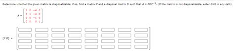 Solved Determine Whether The Given Matrix Is Diagonalizable Chegg