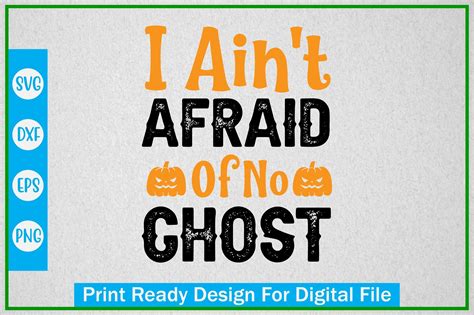 I Aint Afraid Of No Ghost Graphic By Svgcuttables · Creative Fabrica