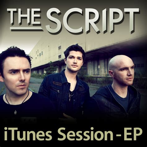 The Script Itunes Session Lyrics And Tracklist Genius