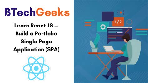 Learn React Js — Build A Portfolio Single Page Application Spa