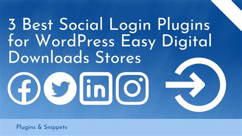 3 Best Social Login Plugins For Easy Digital Downloads Wordpress Stores